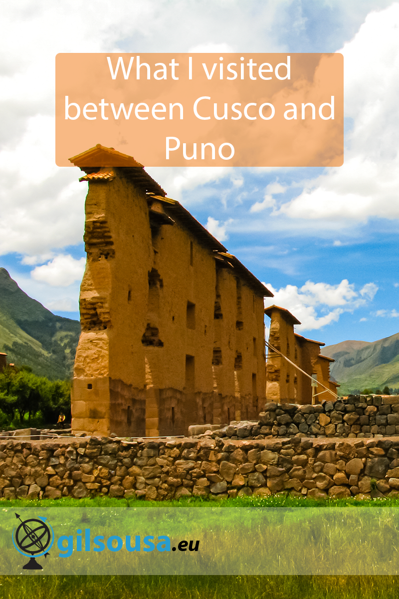 What I visited between Cusco and Puno | Look Left